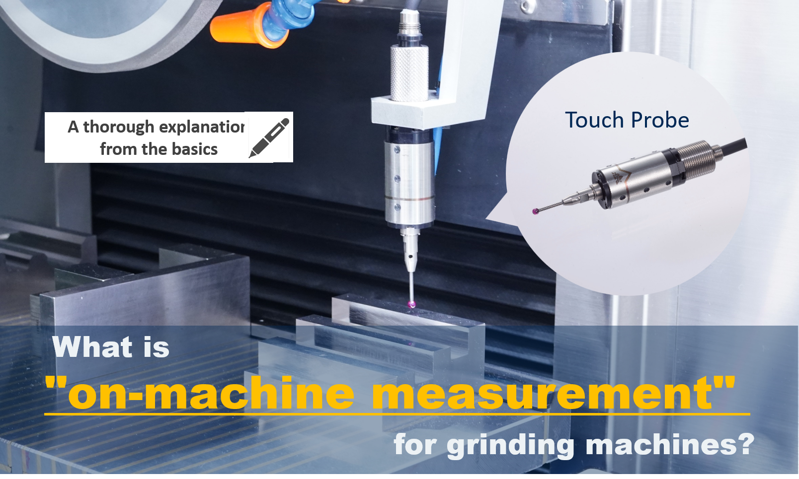 What is "On-machine measurement" for grinding machines using touch ...