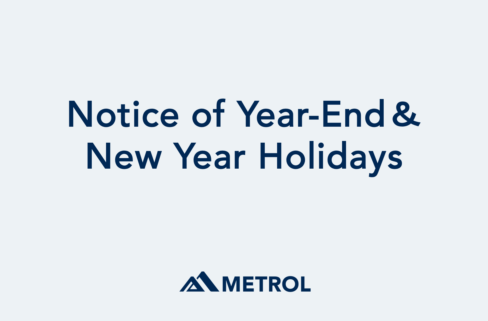 Notice of Year-End and New Year Holidays - Ultra Precision Position ...